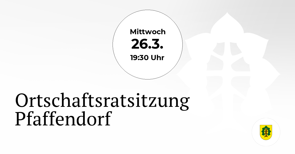 Ortschaftsratsitzung Pfaffendorf | Gemeinde Markersdorf